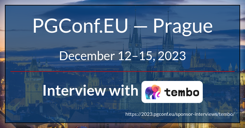 Interview with Tembo — PostgreSQL Conference Europe 2023